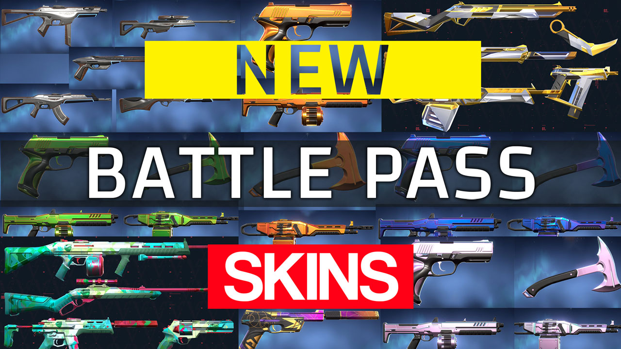Battle Pass Act 2 Skins - ValorantStrike