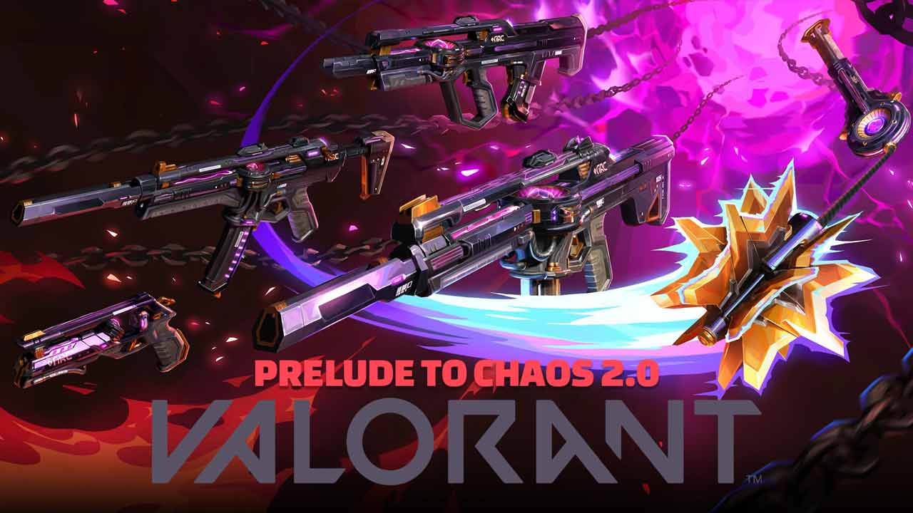 VALORANT PRELUDE TO CHAOS 2.0 - ValorantStrike