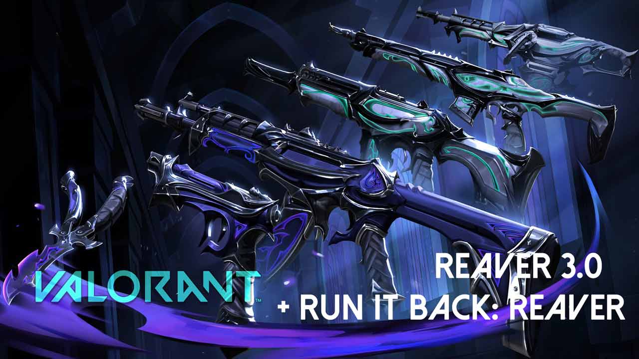 VALORANT REAVER 3.0 + RUN IT BACK: REAVER - ValorantStrike